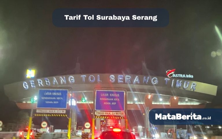 Tarif Tol Surabaya Serang 2025, Akses Cepat ke Ibu Kota Provinsi Banten ...